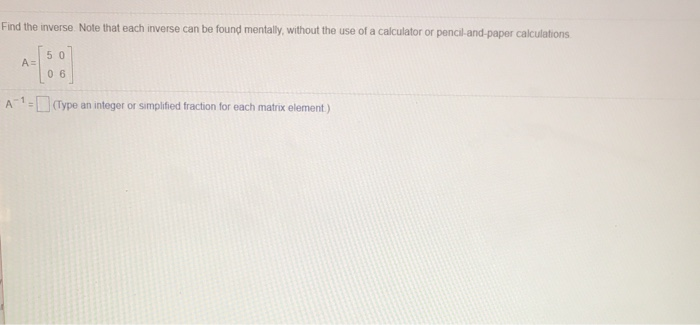 Solved Find the inverse Note that each inverse can be found | Chegg.com