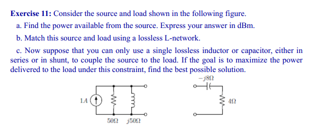 Solved Exercise 11: Consider the source and load shown in | Chegg.com