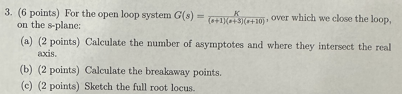 Solved 3. (6 points) For the open loop system | Chegg.com