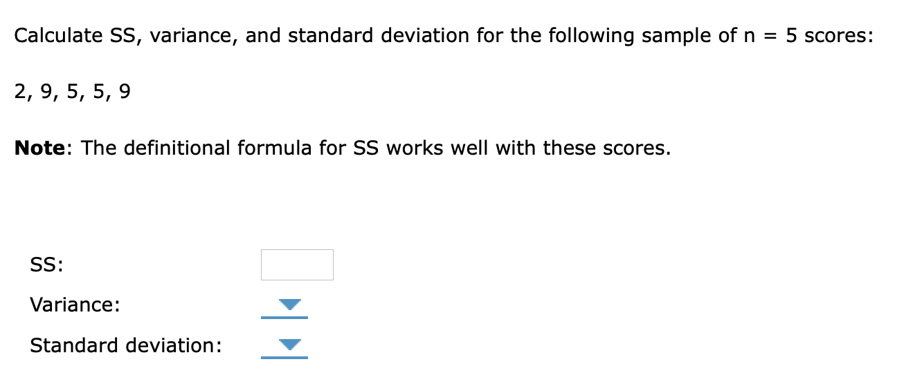 Solved 5 scores: Calculate Ss, variance, and standard | Chegg.com