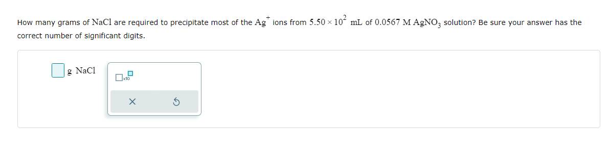 Solved How many grams of NaCl are required to precipitate | Chegg.com