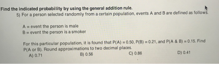 Solved Find the indicated probability by using the general | Chegg.com
