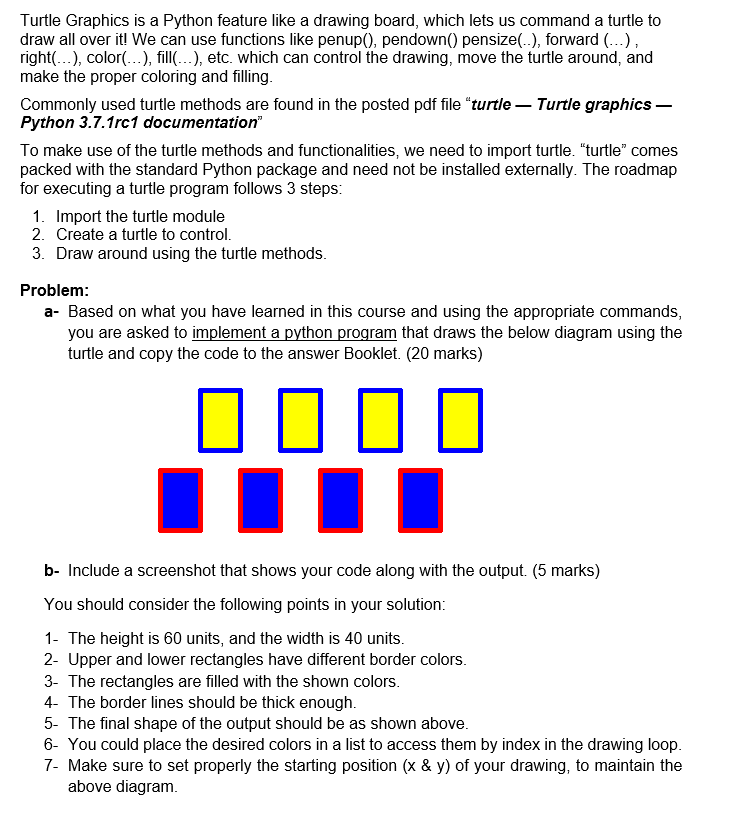 Solved Turtle Graphics Is A Python Feature Like A Drawing