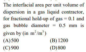 Solved The interfacial area per unit volume of dispersion in | Chegg.com
