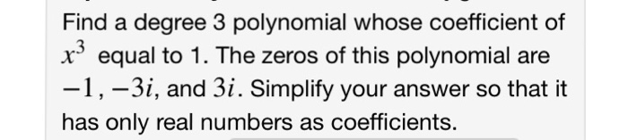 Solved Find a degree 3 polynomial whose coefficient of r3 | Chegg.com