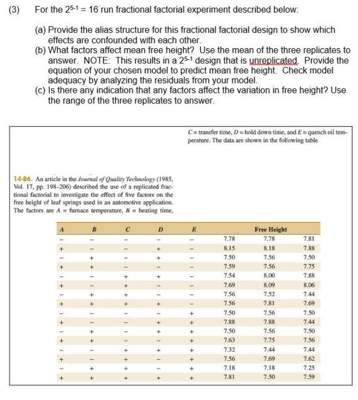 (3) For the 25-1 = 16 run fractional factorial | Chegg.com