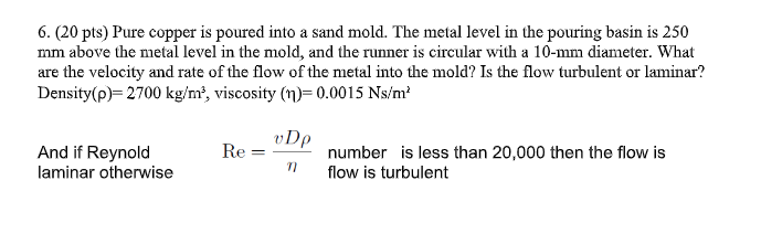 Solved 6. (20 pts) Pure copper is poured into a sand mold. | Chegg.com