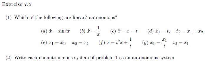 Solved (1) Which of the following are linear? autonomous? | Chegg.com