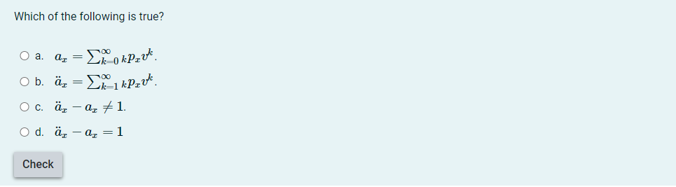 Solved Which of the following is true? a. ax=∑k=0∞kpxvk. b. | Chegg.com