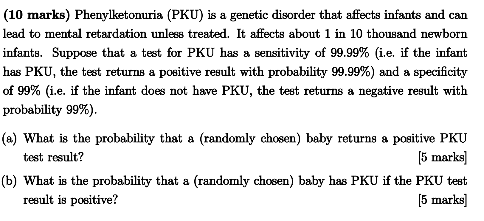 Solved (10 marks) Phenylketonuria (PKU) is a genetic | Chegg.com