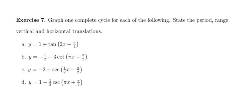 Solved Exercise 7. Graph one complete cycle for each of the | Chegg.com