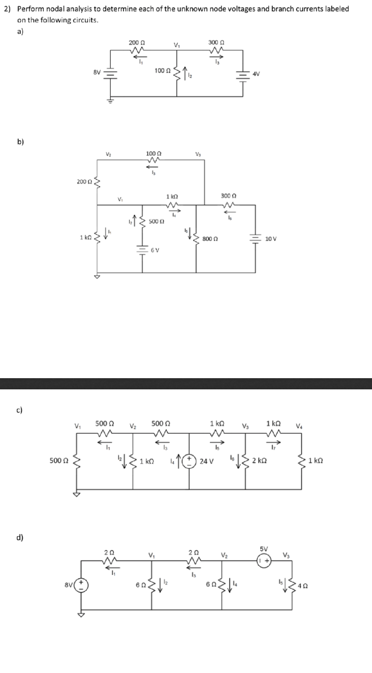 Solved 2) Perform nodal analysis to determine each of the | Chegg.com
