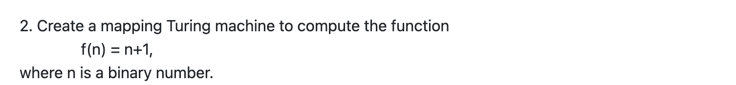 2. Create a mapping Turing machine to compute the | Chegg.com