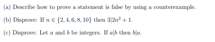 Solved (a) Describe how to prove a statement is false by | Chegg.com