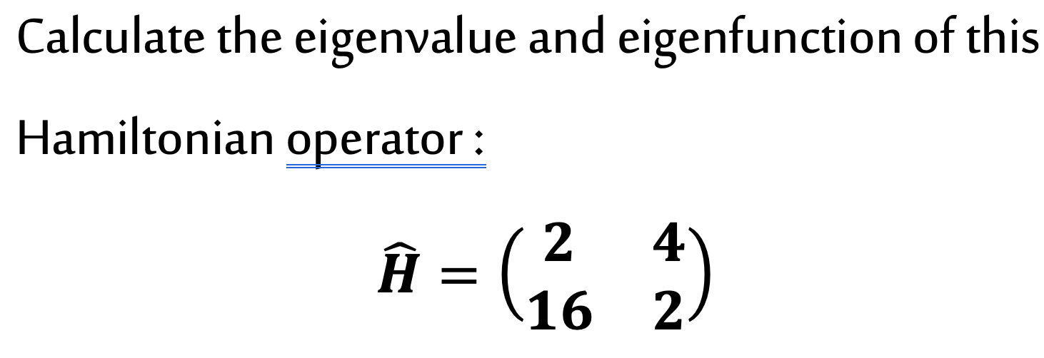 Solved Calculate the eigenvalue and eigenfunction of this | Chegg.com