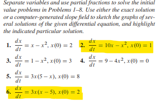 Solved Separate variables and use partial fractions to solve | Chegg.com