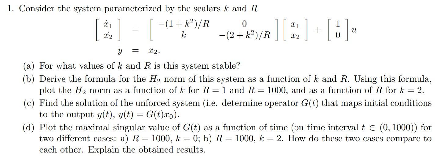 1. Consider the system parameterized by the scalars k | Chegg.com