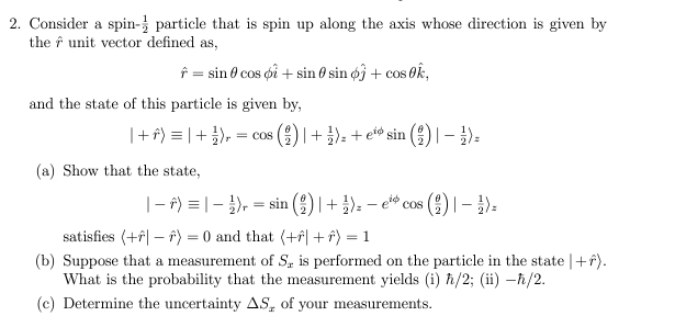 Solved Consider a spin- 12 ﻿particle that is spin up along | Chegg.com