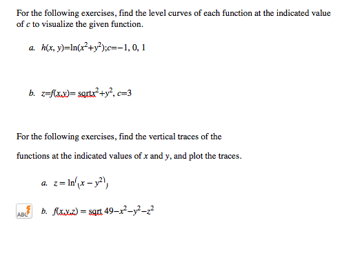 Solved For the following exercises, find the level curves of | Chegg.com