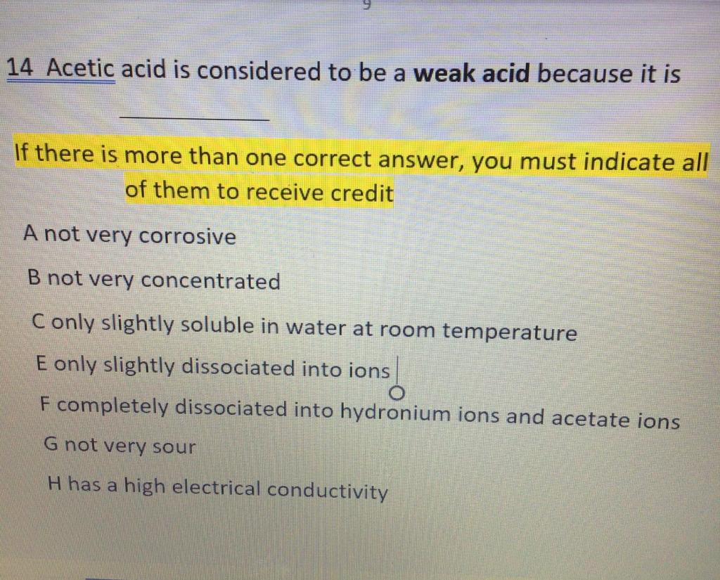 Solved 14 Acetic acid is considered to be a weak acid | Chegg.com