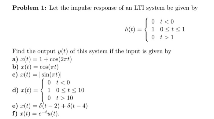 Solved Problem 1 Let The Impulse Response Of An Lti System