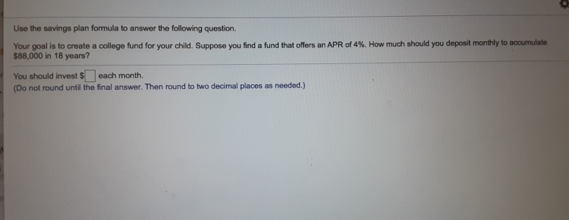 Solved Use the savings plan formula to answer the following | Chegg.com