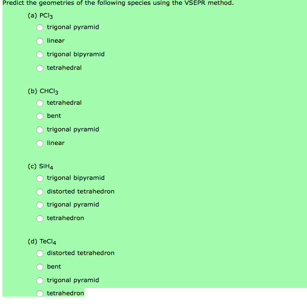 Solved Predict the geometries of the following species using | Chegg.com
