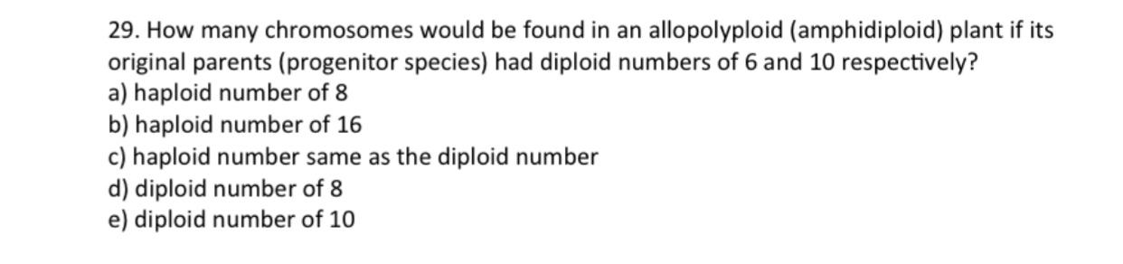Solved 29. How many chromosomes would be found in an | Chegg.com