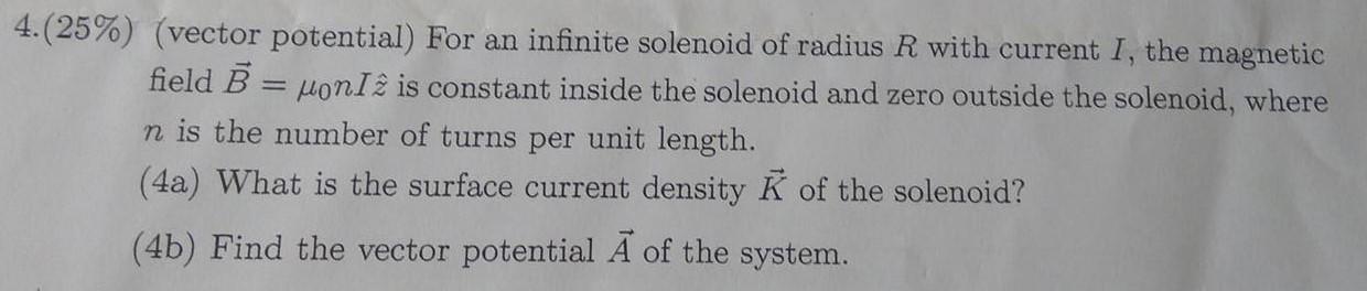 Solved 4.(25%) (vector potential) For an infinite solenoid | Chegg.com