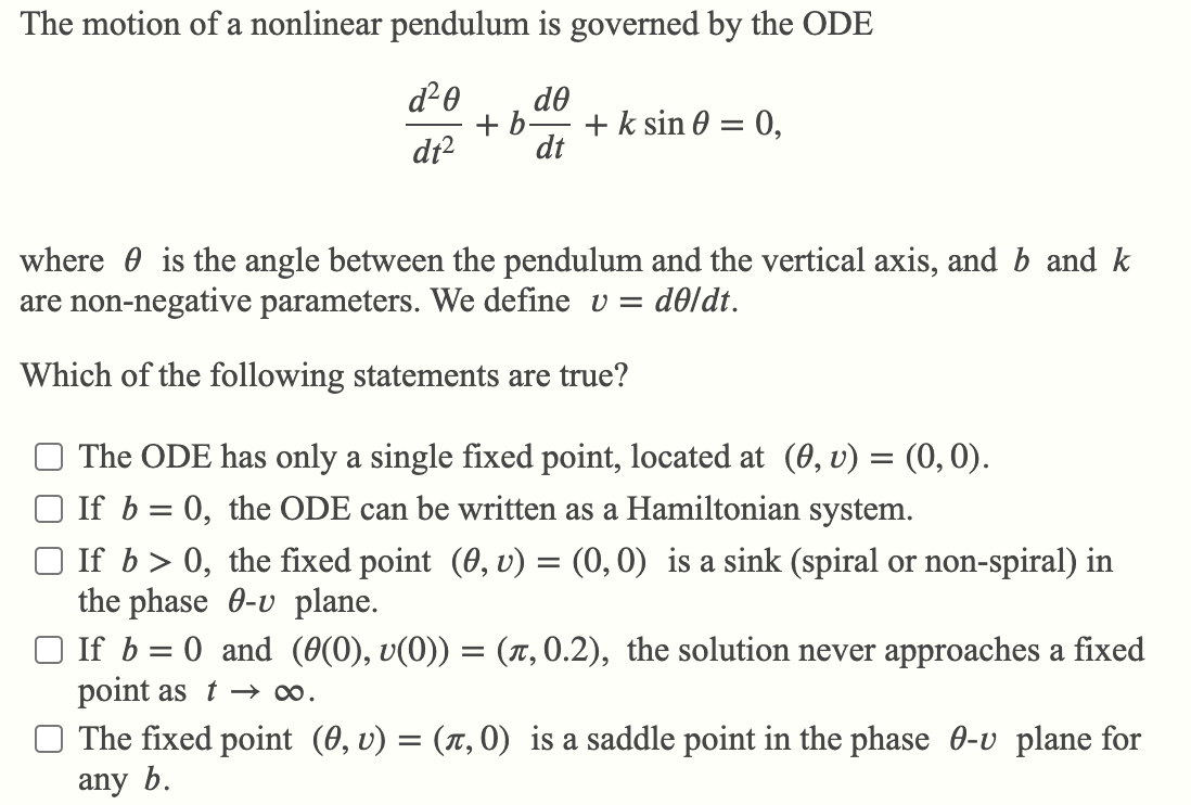 Solved The motion of a nonlinear pendulum is governed by the | Chegg.com