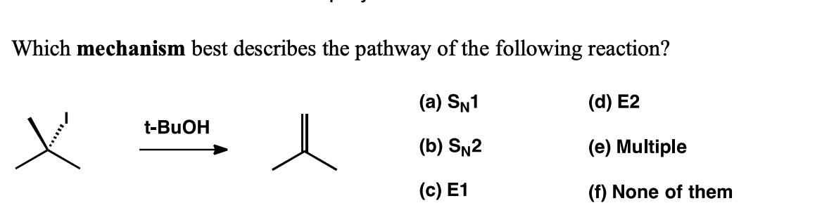 Solved Which mechanism best describes the pathway of the | Chegg.com