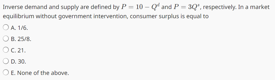 Solved Inverse demand and supply are defined by P=10−Qd and | Chegg.com
