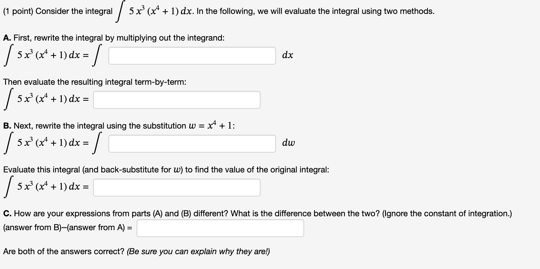 Solved (1 point) Consider the integral ∫5x3(x4+1)dx. In the | Chegg.com