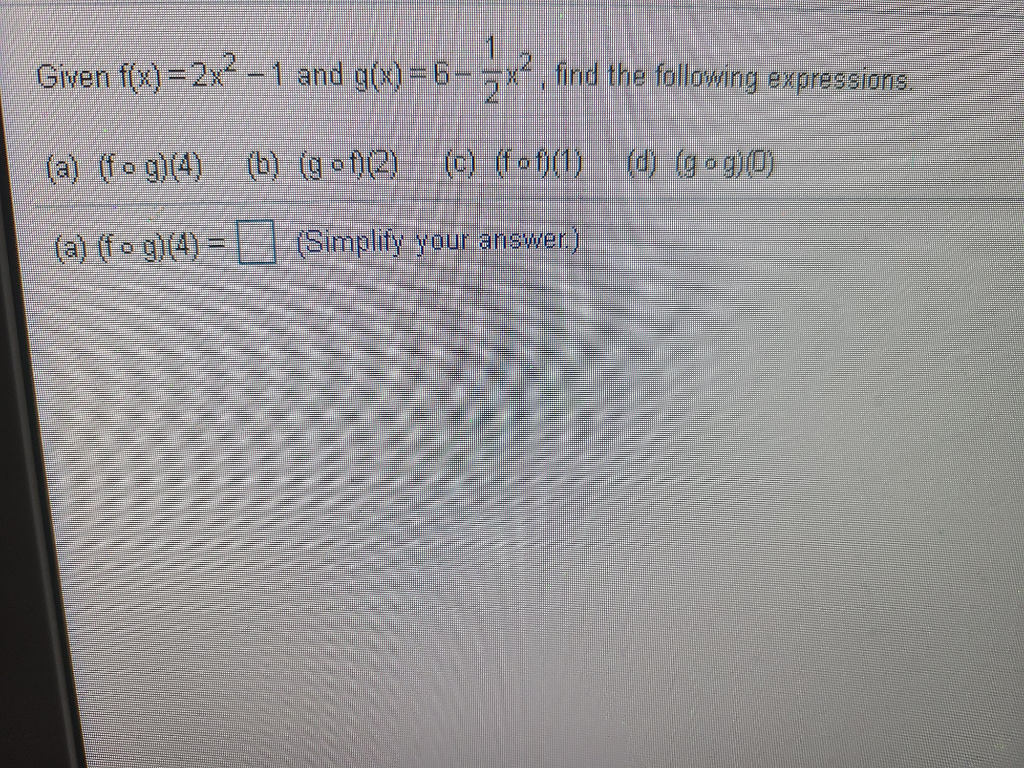 Solved Given f(x) = 2x2 - 1 and g(0) = 6- 6-12 find the | Chegg.com