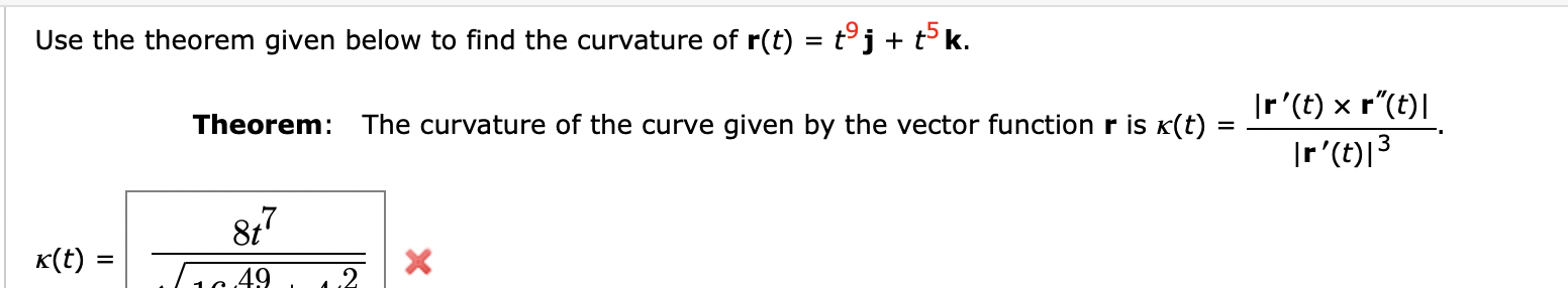 Solved Use the theorem given below to find the curvature of | Chegg.com