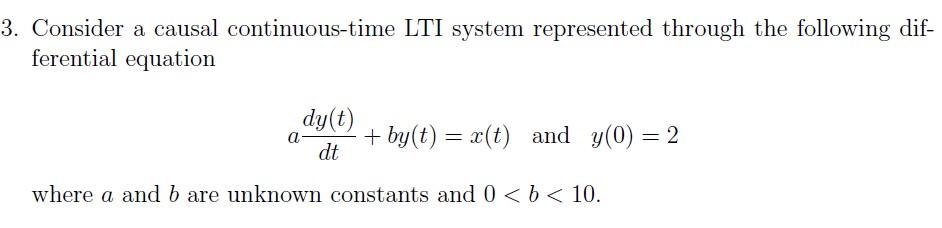 Solved 3. Consider a causal continuous-time LTI system | Chegg.com