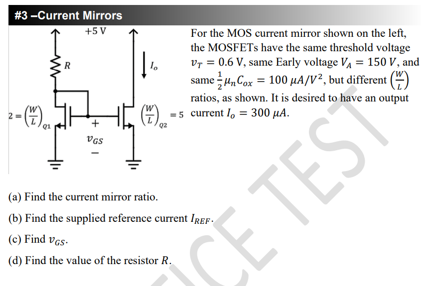 Solved #3-Current Mirrors +5 V For the MOS current mirror | Chegg.com