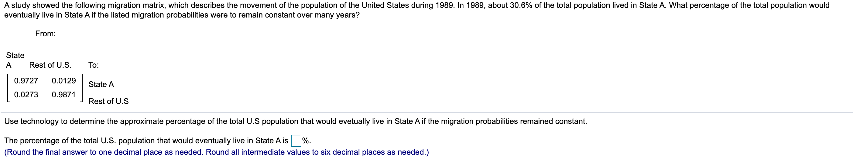 Solved A study showed the following migration matrix, which | Chegg.com