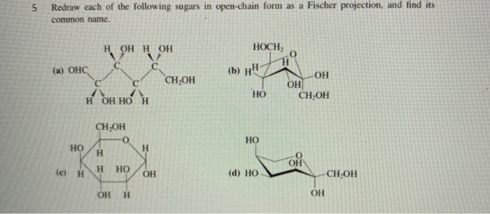 Solved Redraw each of the following sugars in open-chain | Chegg.com