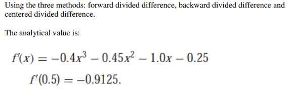 Solved Using the three methods: forward divided difference, | Chegg.com