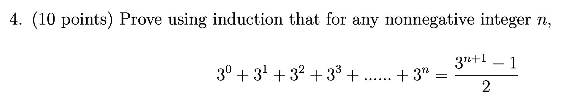 Solved 4. (10 points) Prove using induction that for any | Chegg.com Solved 4. (10 points) Prove using induction that for any | Chegg.com