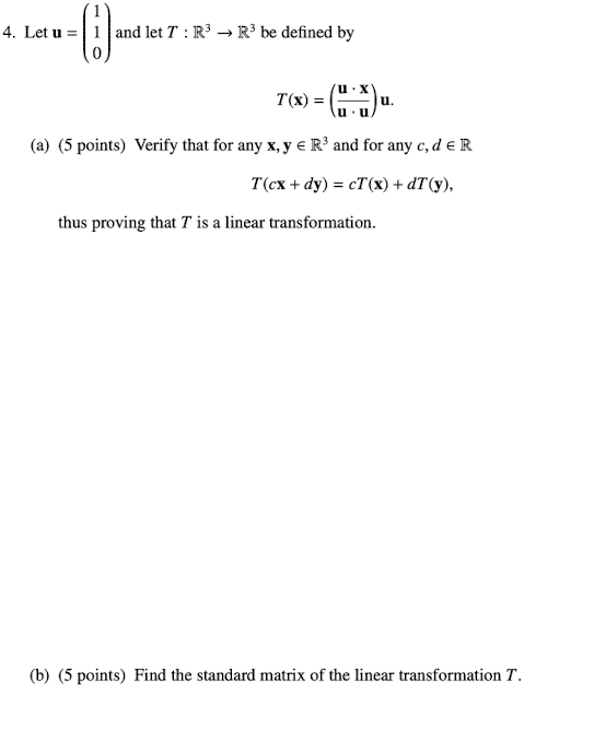 Solved Let u=⎝⎛110⎠⎞ and let T:R3→R3 be defined by | Chegg.com