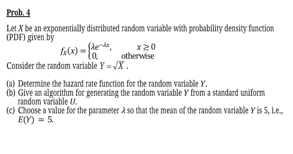Solved Prob. 4 Let X be an exponentially distributed random | Chegg.com