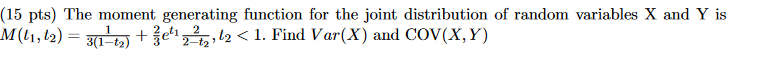 Solved ( 15pts ) The moment generating function for the | Chegg.com