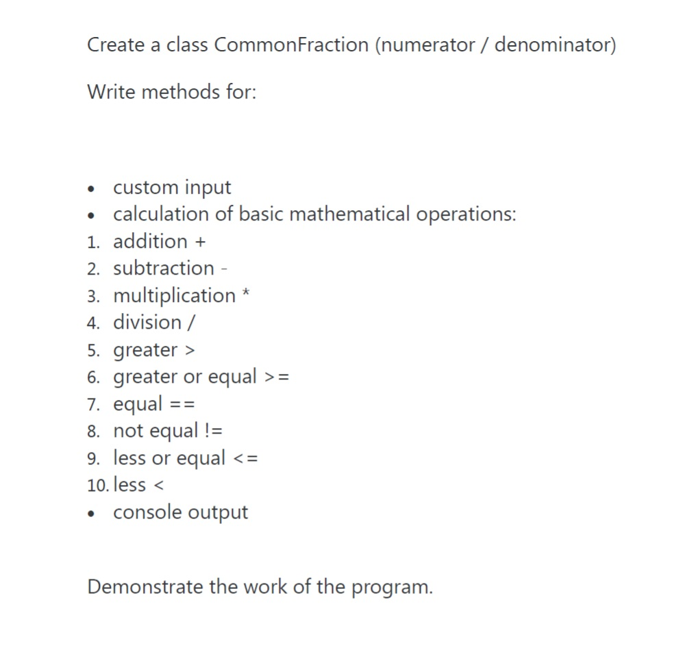 Solved Create a class Common Fraction (numerator / | Chegg.com