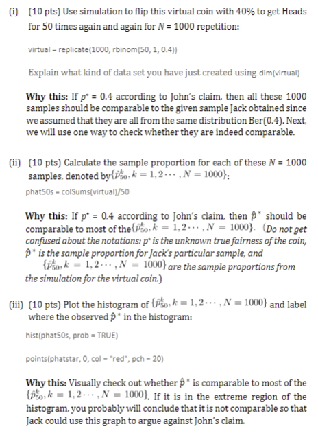(i) (10 pts) Use simulation to flip this virtual coin | Chegg.com