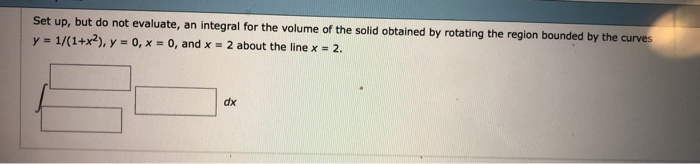 Solved Set Up But Do Not Evaluate An Integral For The