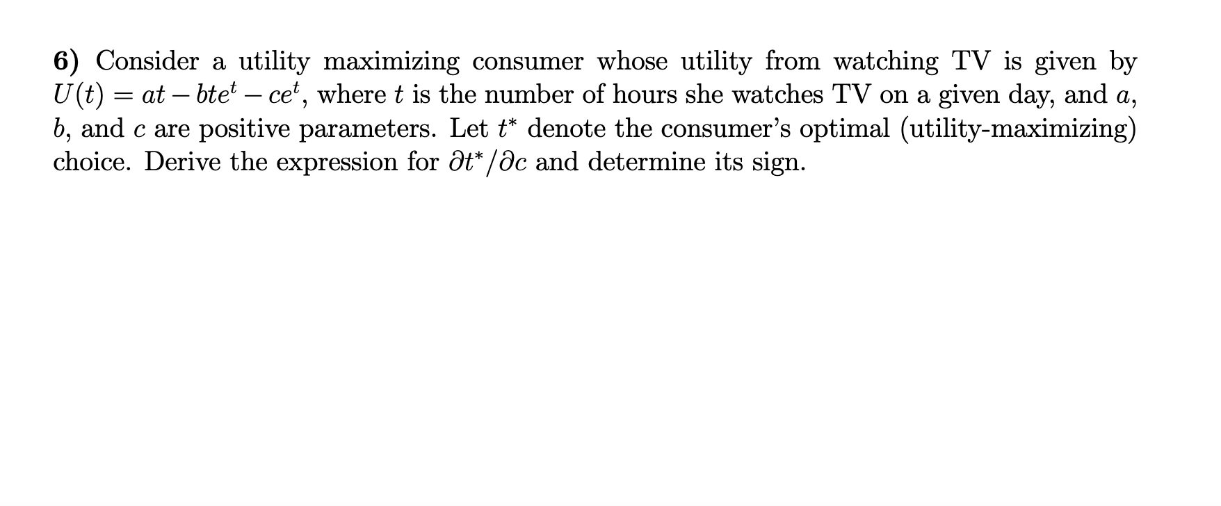 Solved 6) Consider a utility maximizing consumer whose | Chegg.com