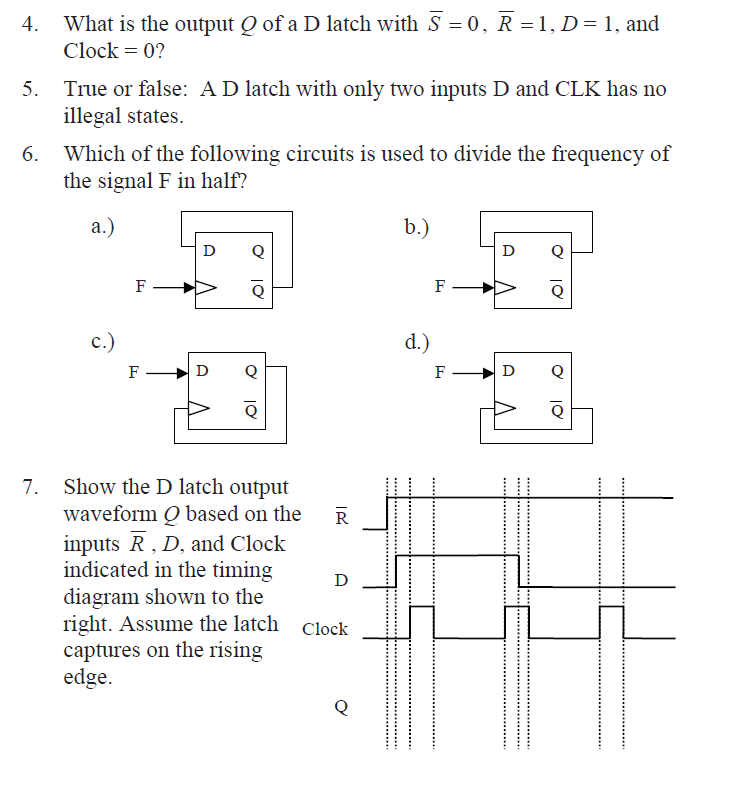 Solved 4. What is the output Q of a D latch with | Chegg.com