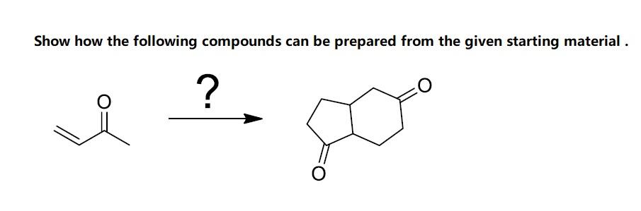 Solved Show how the following compounds can be prepared from | Chegg.com